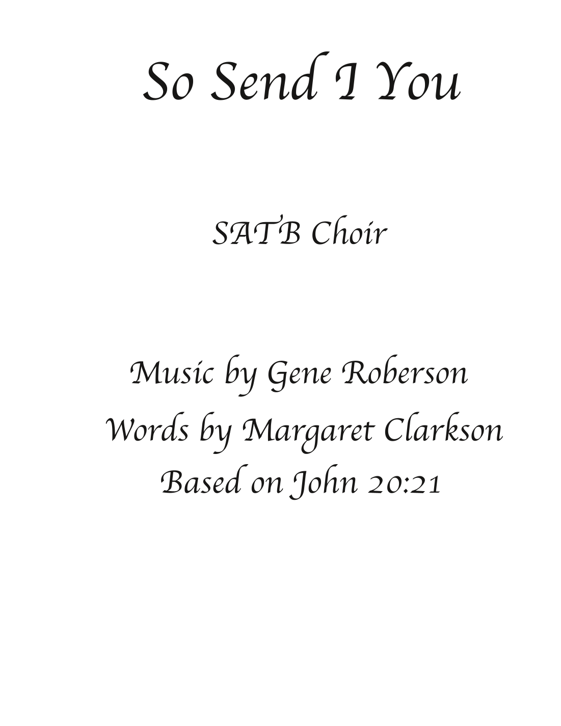 So Send I You Choral SATB by Gene Roberson Sheet Music for SATB Choir ...