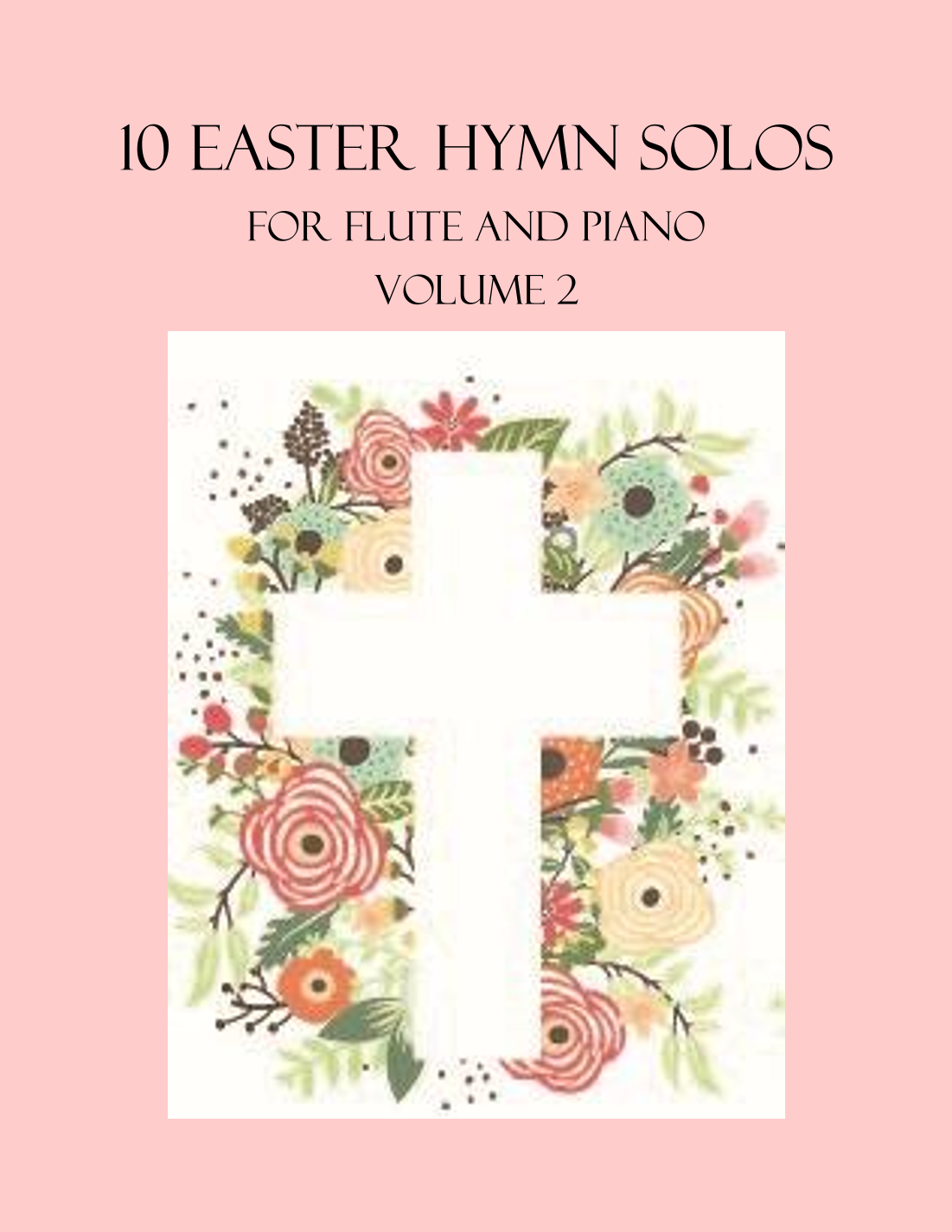 10 Easter Solos for Flute and Piano - Volume 2 (arr. B. C. Dockery) by ...