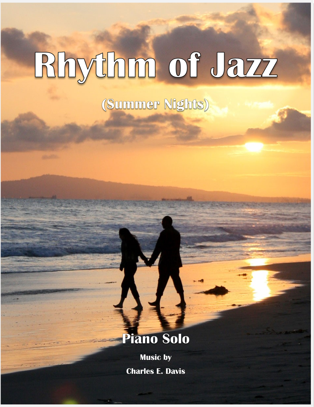 Rhythm of Jazz (Summer Nights) - Piano Solo by Charles E. Davis Sheet ...