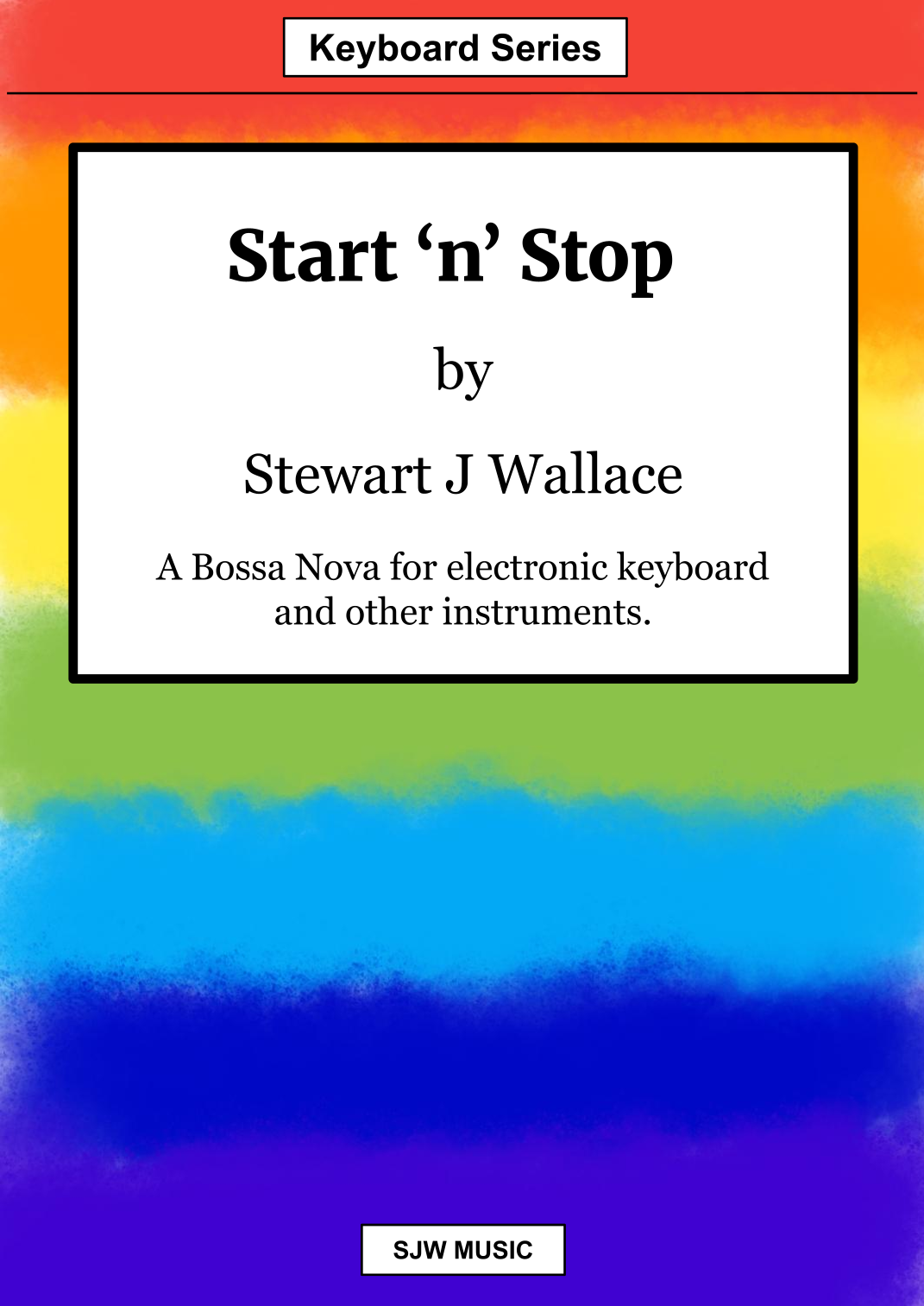 START 'N' STOP by Stewart J Wallace Sheet Music for Lead Sheet / Fake ...