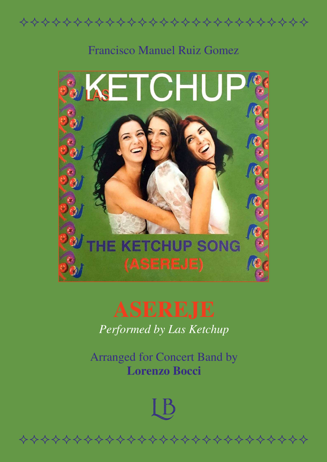 Asereje (arr. Lorenzo Bocci) by Las Ketchup Sheet Music for Concert ...