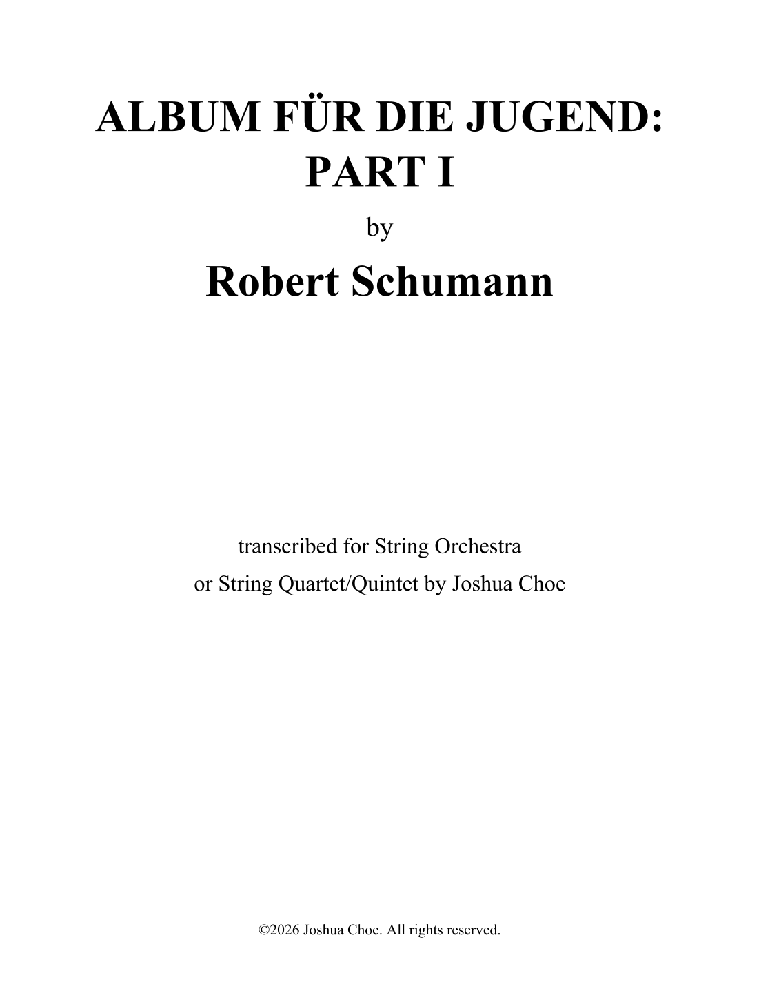 Album für die Jugend, Op. 68: Part I (arr. Joshua Choe by Robert ...