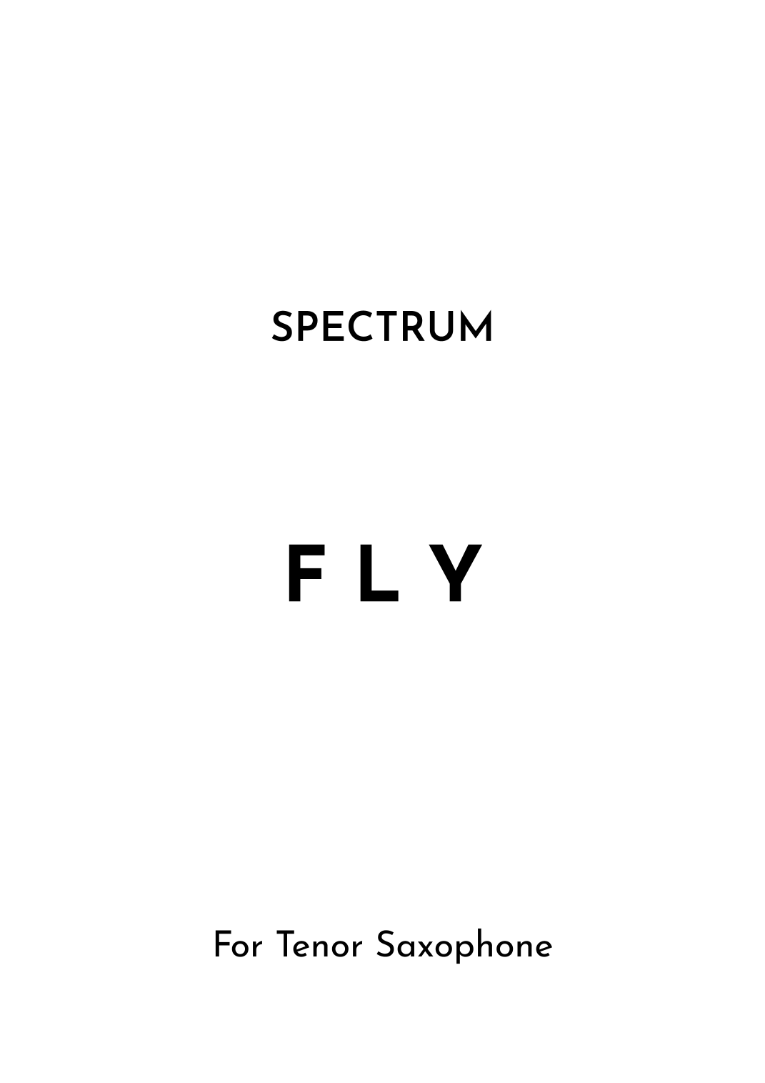 F L Y (arr. Jireh J.) by Spectrum Sheet Music for Tenor Sax Solo at ...