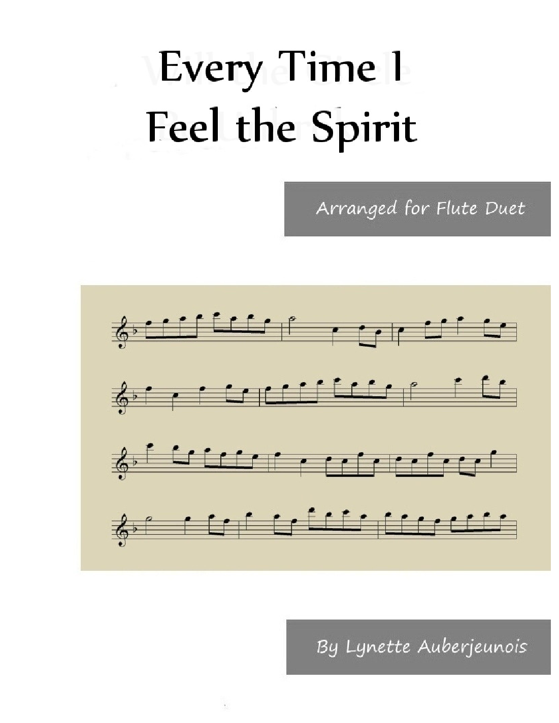 EVERY TIME I FEEL THE SPIRIT - FLUTE DUET (ARR. LYNETTE AUBERJEUNOIS ...