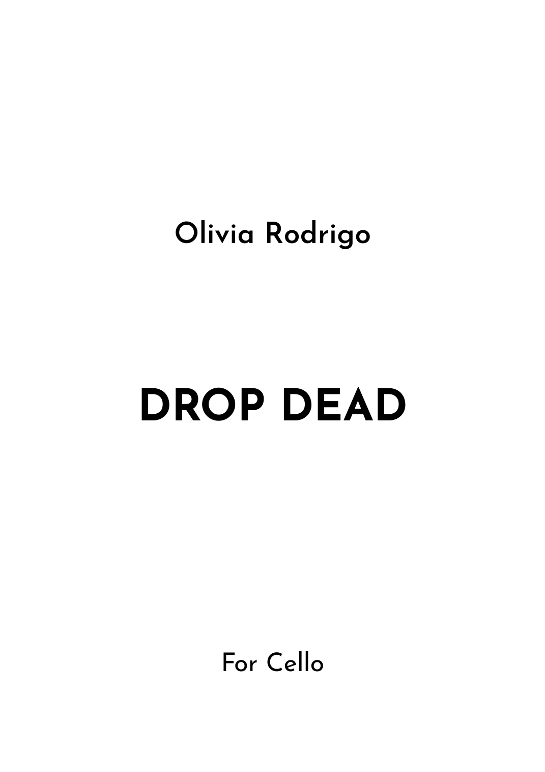 Drop Dead (arr. Jireh J.) by Olivia Rodrigo Sheet Music for Cello Solo ...