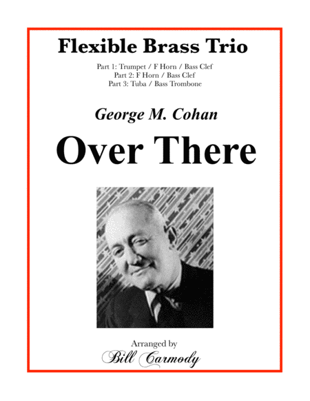 Over There (arr. Bill Carmody) Sheet Music | George M. Cohan | Brass ...