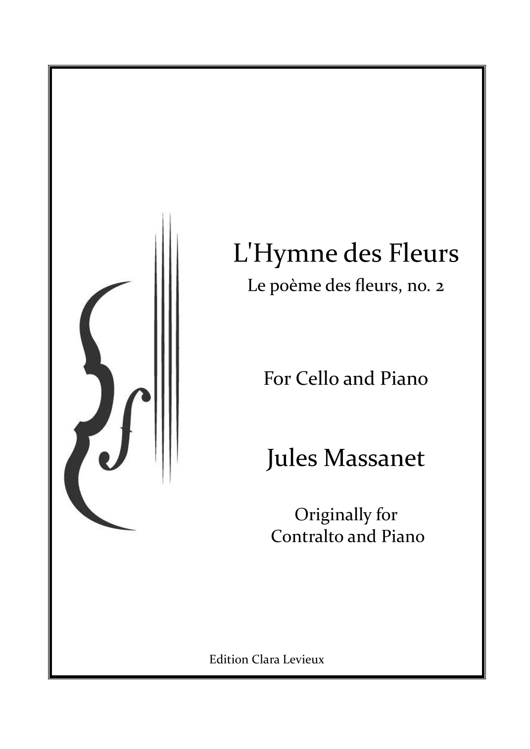 J. Massanet: L'hymne des Fleurs for Cello and Piano (arr. Clara Levieux ...