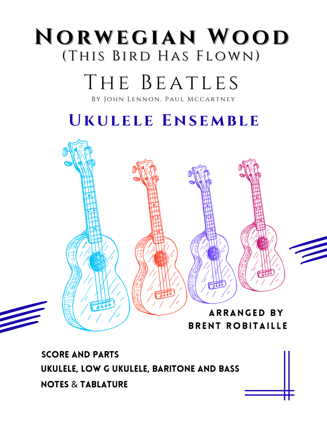 Norwegian Wood (This Bird Has Flown) (arr. Brent Robitaille) by The Beatles Sheet Music for ...