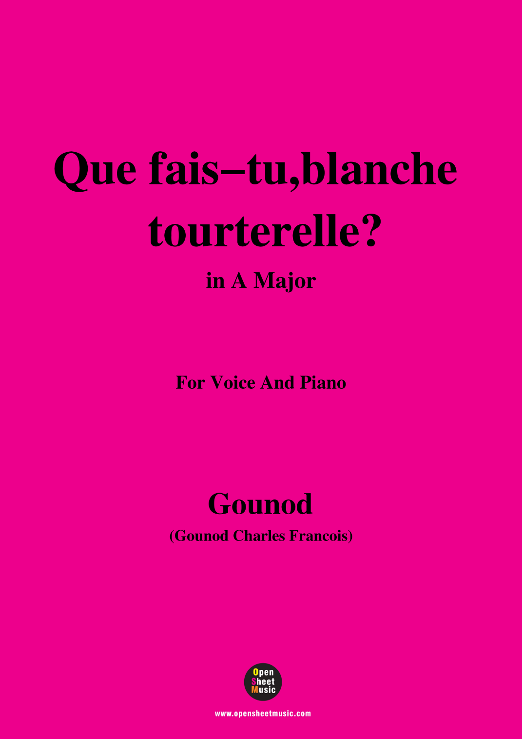 Gounod-Que fais tu,in A Major (arr. OSM Press) par Gounod Charles Francois Partitions pour Piano ...