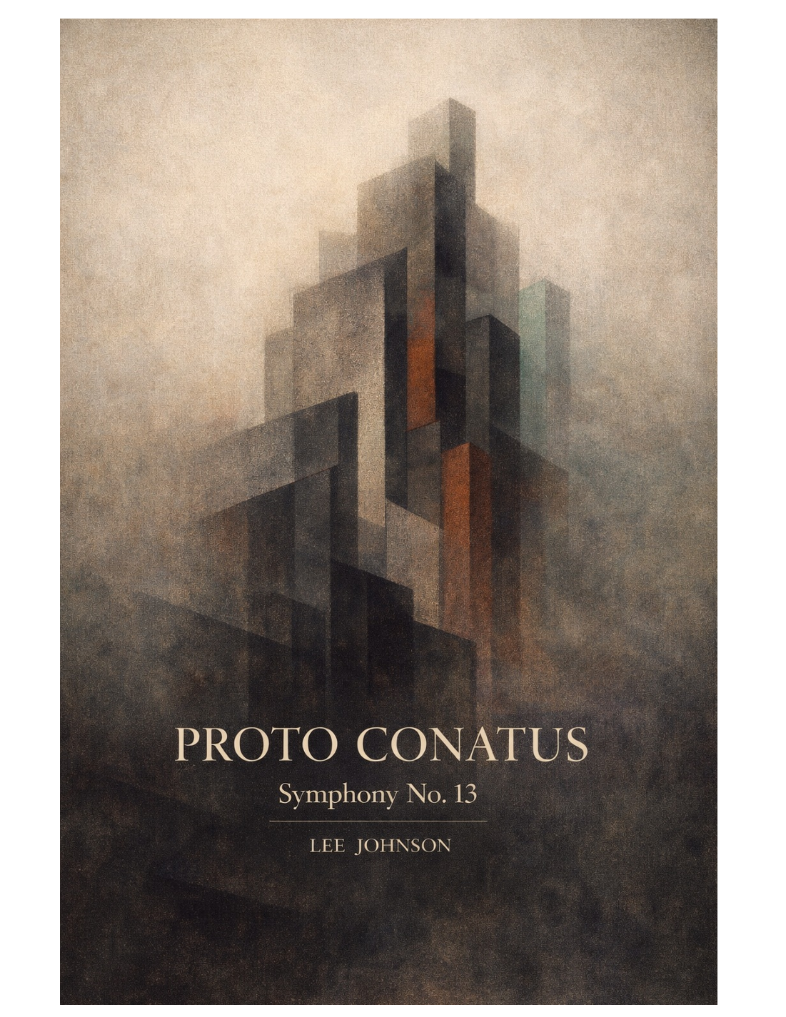 COLUMNA STRATIGRAPHICA mvt. VI: PROTO CONATUS Symphony no. 13 by Lee ...