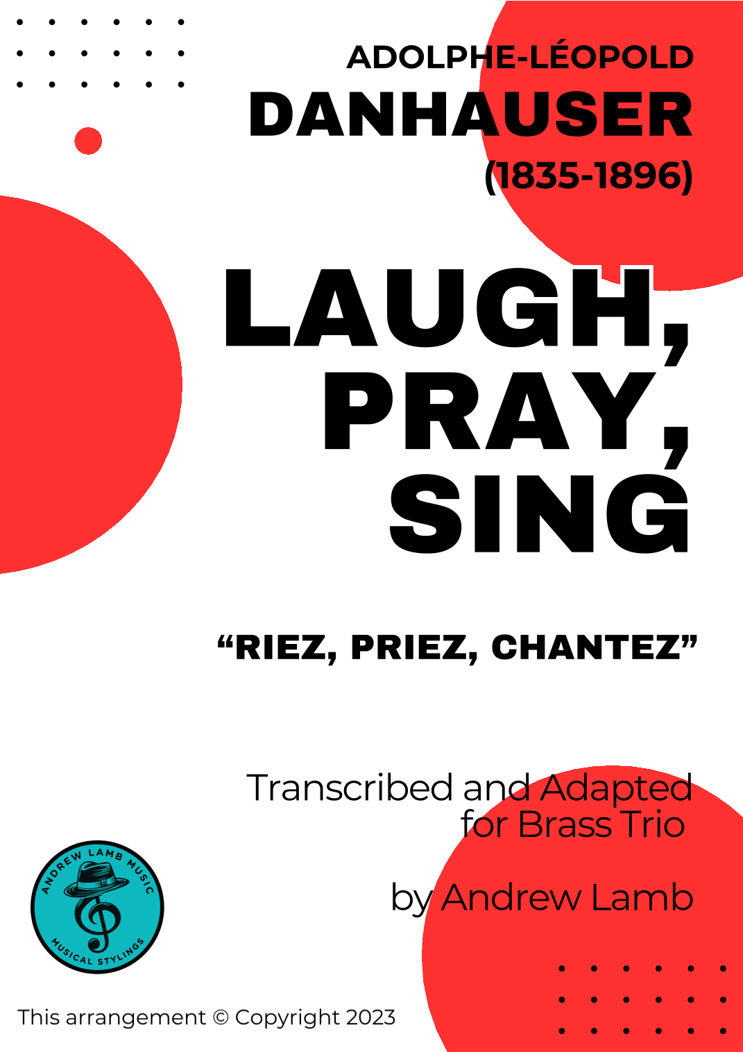 Adolphe Danhauser | Laugh, Pray, Sing | for Trumpet Trio (arr. Andrew ...