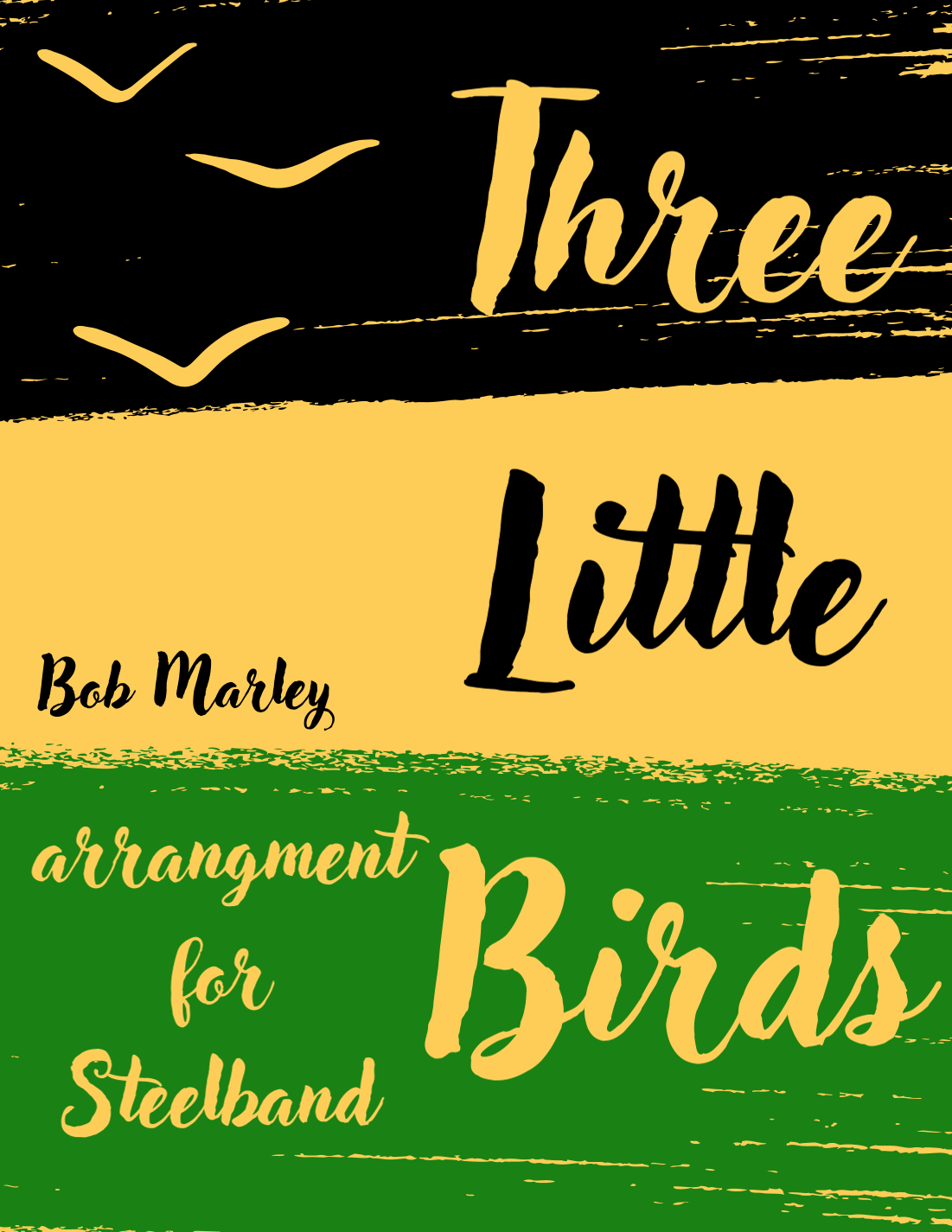 Three Little Birds (arr. Jordan Morrison by Bob Marley Sheet Music for ...