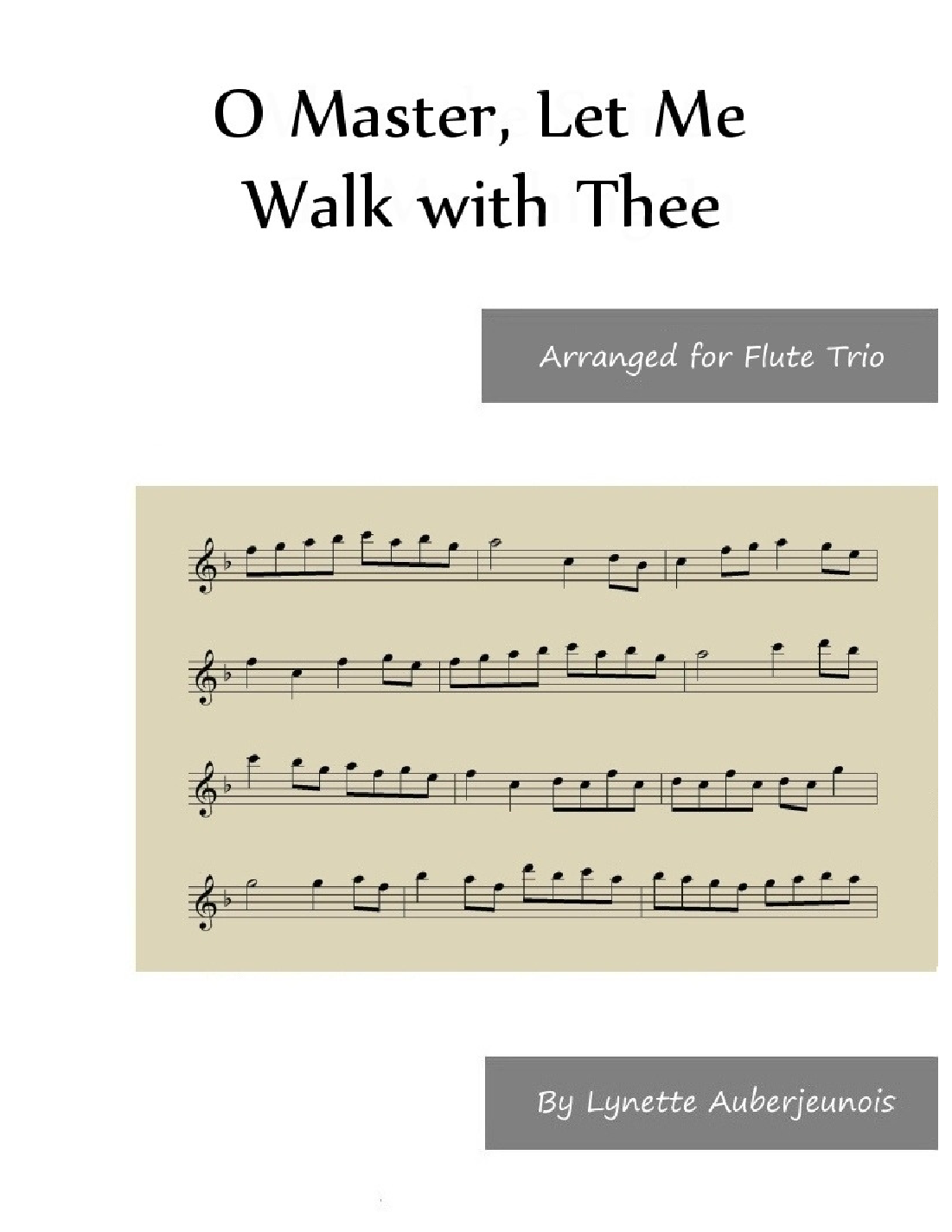 O Master, Let Me Walk with Thee - Flute Trio (arr. Lynette Auberjeunois ...
