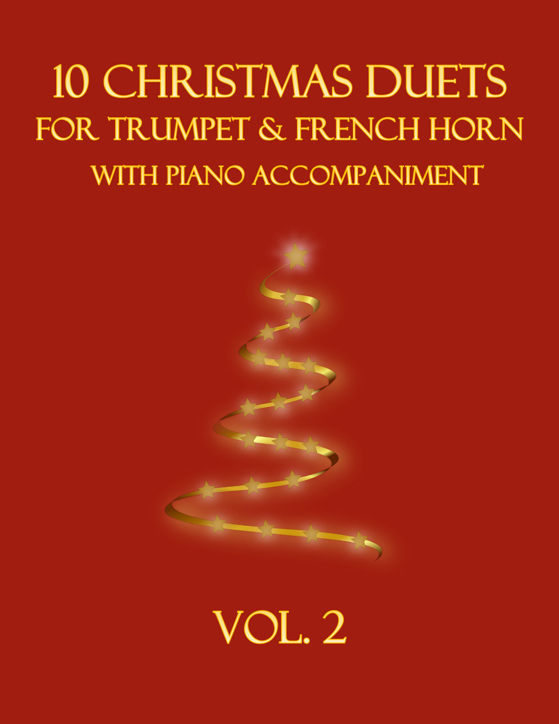 10 Christmas Duets for Trumpet and French Horn with Piano Accompaniment ...