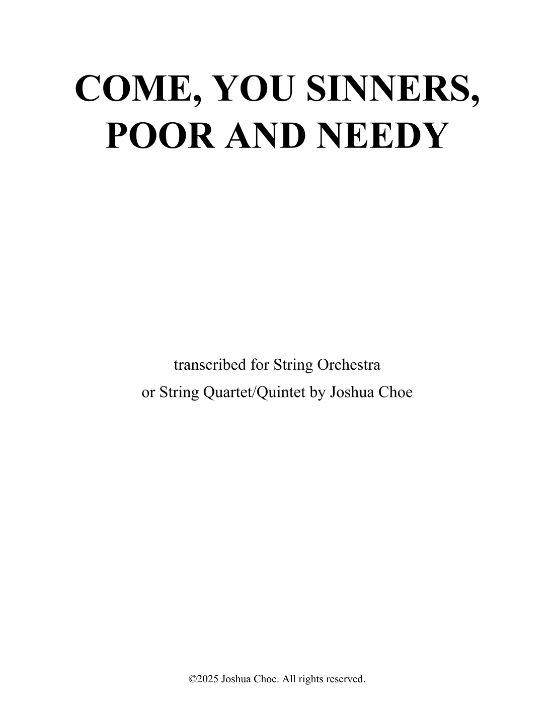 Come, You Sinners, Poor and Needy (arr. Joshua Choe) by Traditional ...