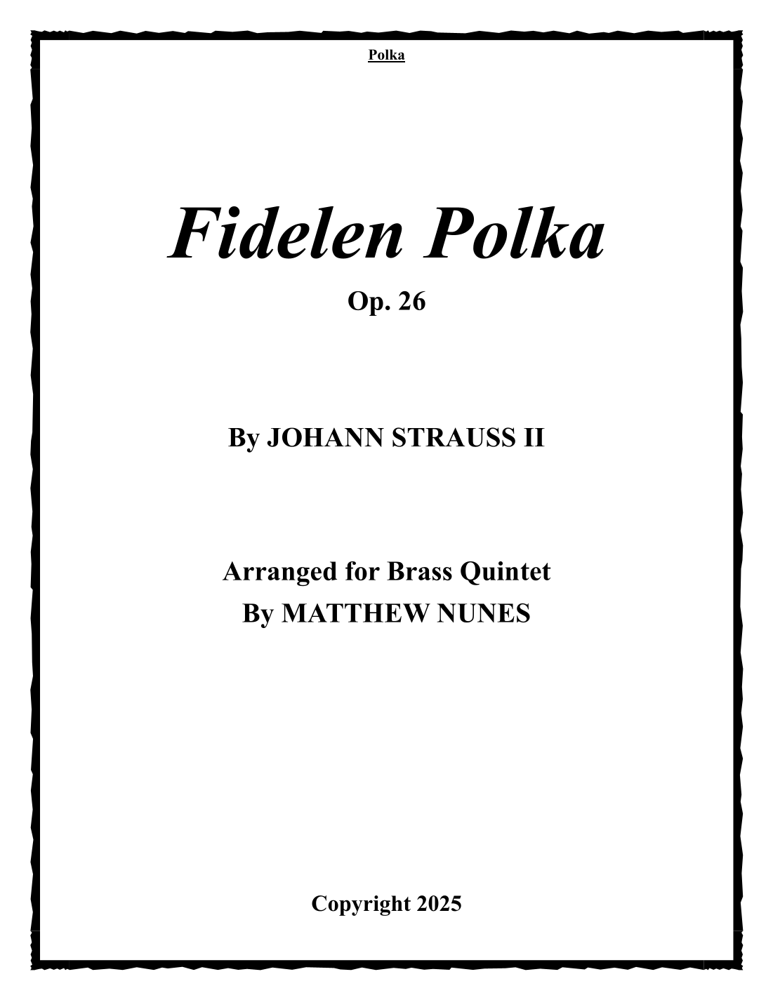 Fidelen Polka, Op. 26 (arr. Matthew Nunes) by Johann Strauss II Sheet ...