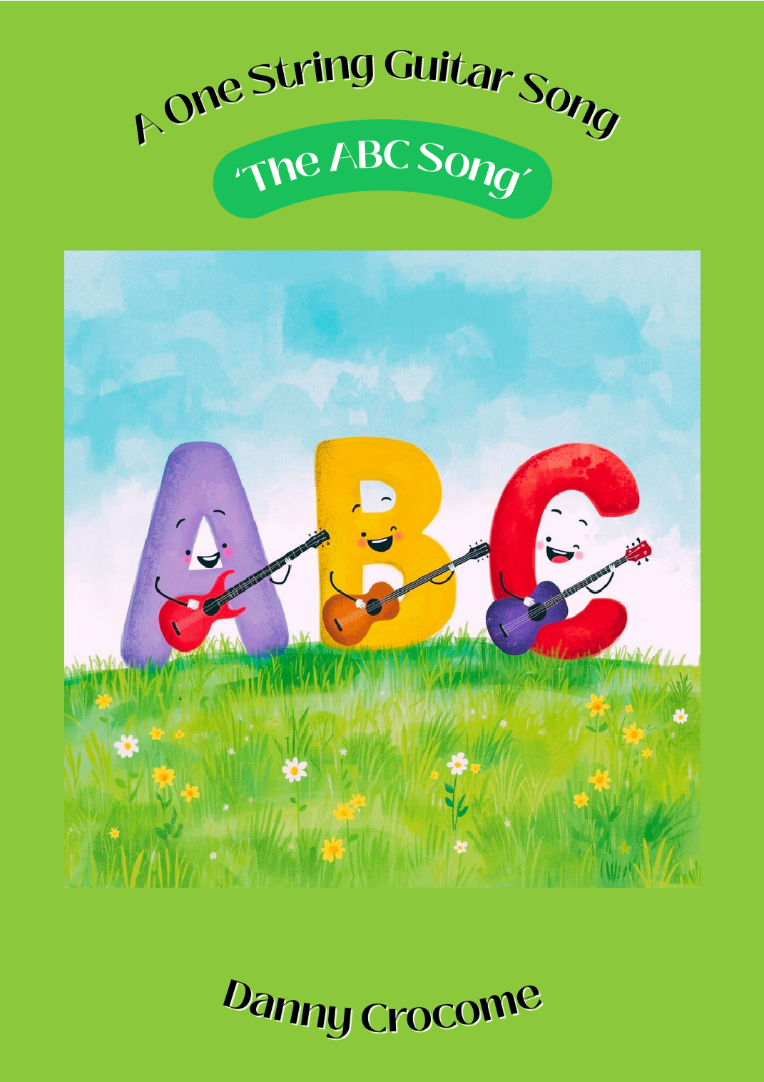 The ABC Song (A One String Guitar Song) (arr. Danny Crocome) por ...