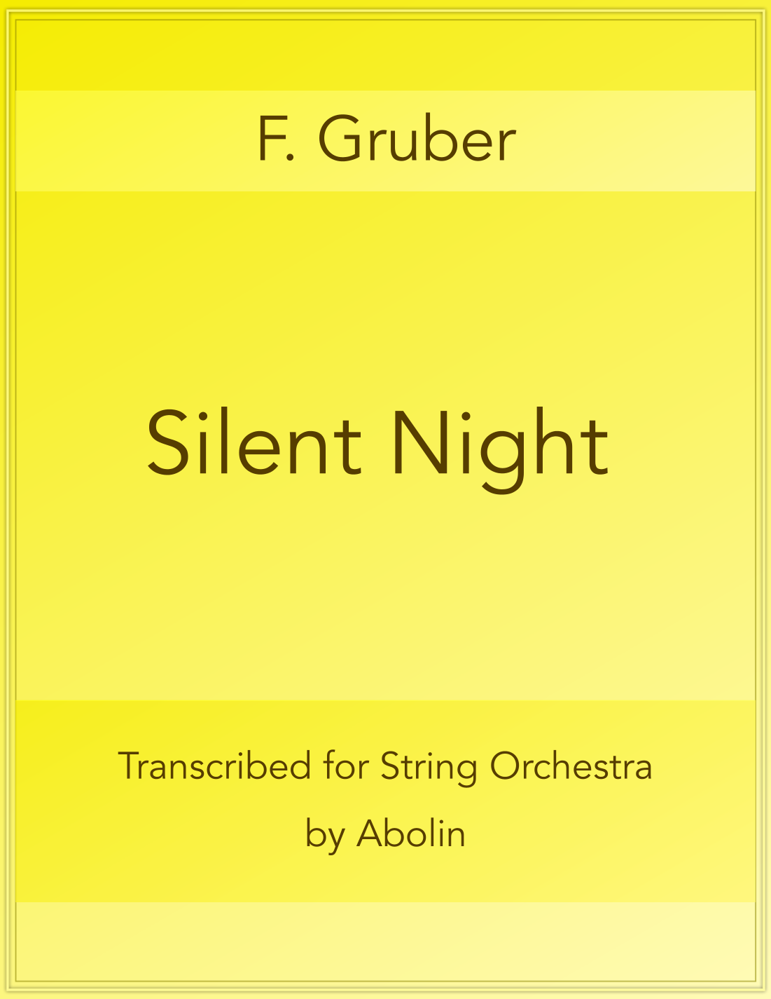 Silent Night - arr. for String Orchestra (arr. Abolin) by F. Gruber ...