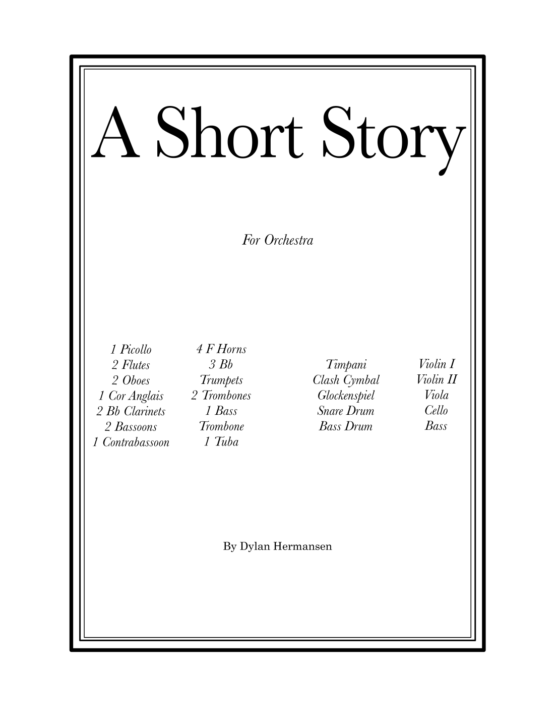 A Short Story by Dylan Hermansen Sheet Music for Full Orchestra at ...