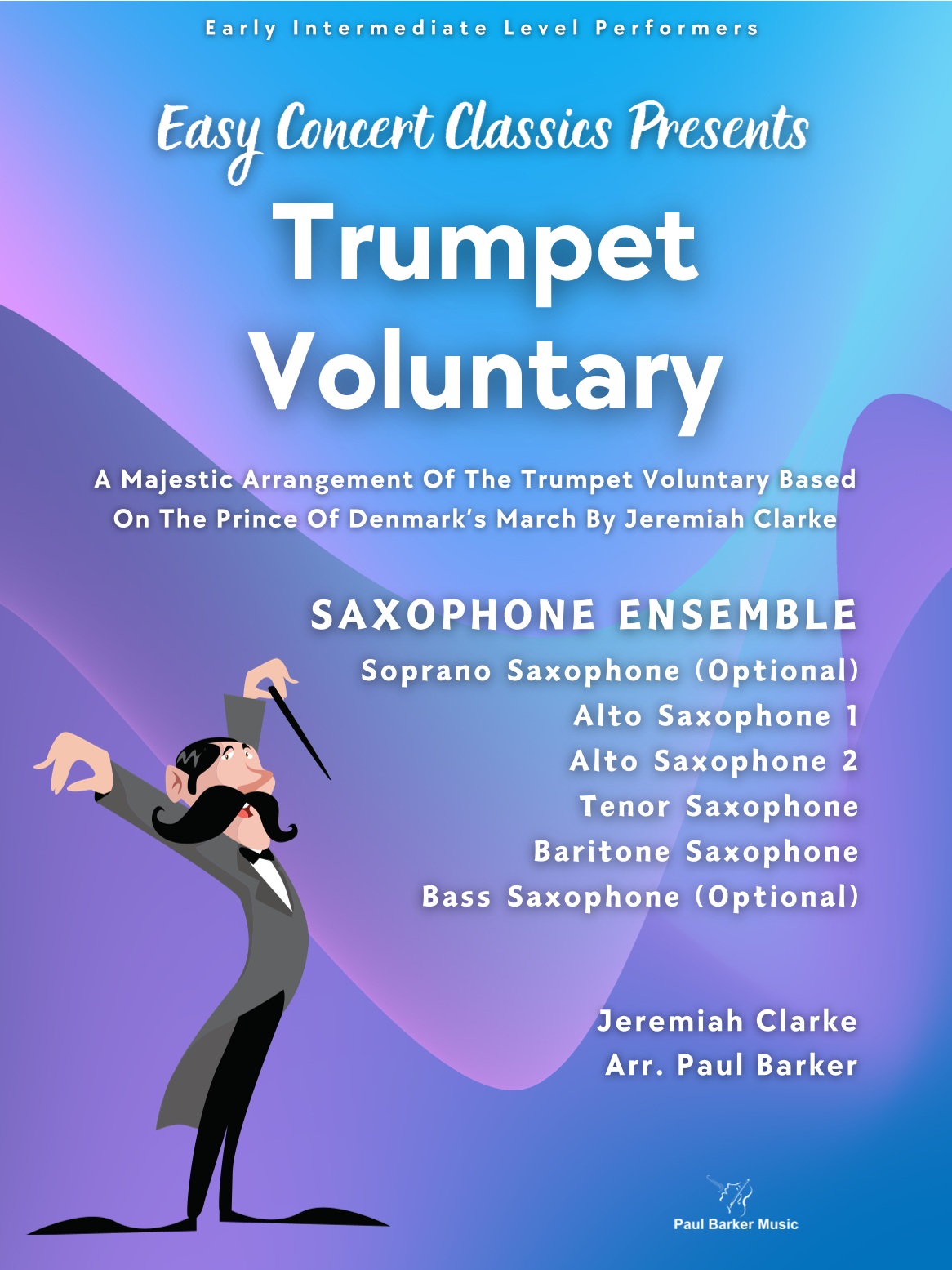 Trumpet Voluntary (Saxophone Ensemble) (arr. Paul Barker) by Paul ...