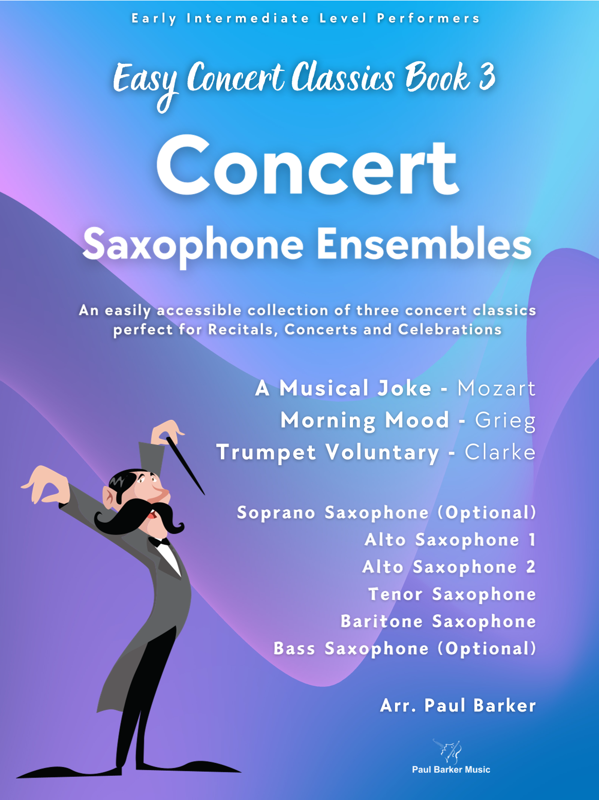 Easy Concert Classics Book 3 (Saxophone Ensemble) (arr. Paul Barker) by ...