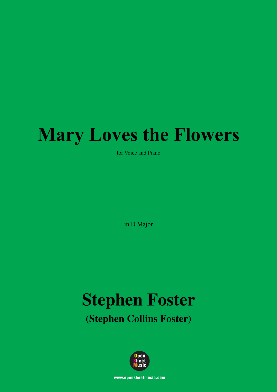S. Foster-Mary Loves the Flowers,in D Major (arr. OSM Press) Sheet ...