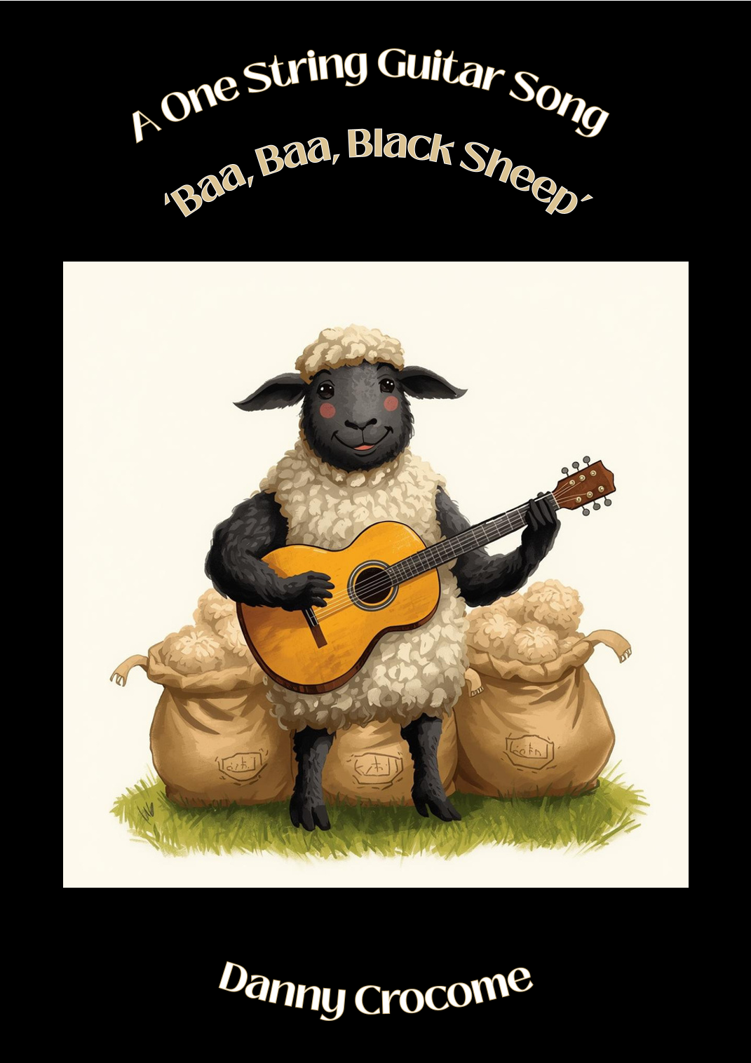 Baa, Baa, Black Sheep (A One String Guitar Song) (arr. Danny Crocome by ...