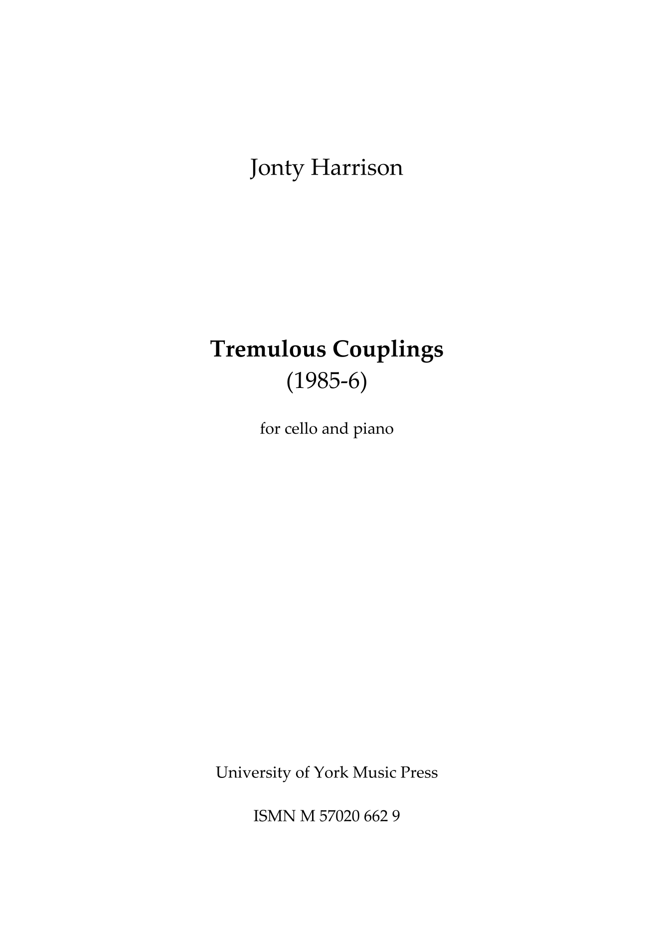 Tremulous Couplings by Jonty Harrison Sheet Music for Cello and Piano ...