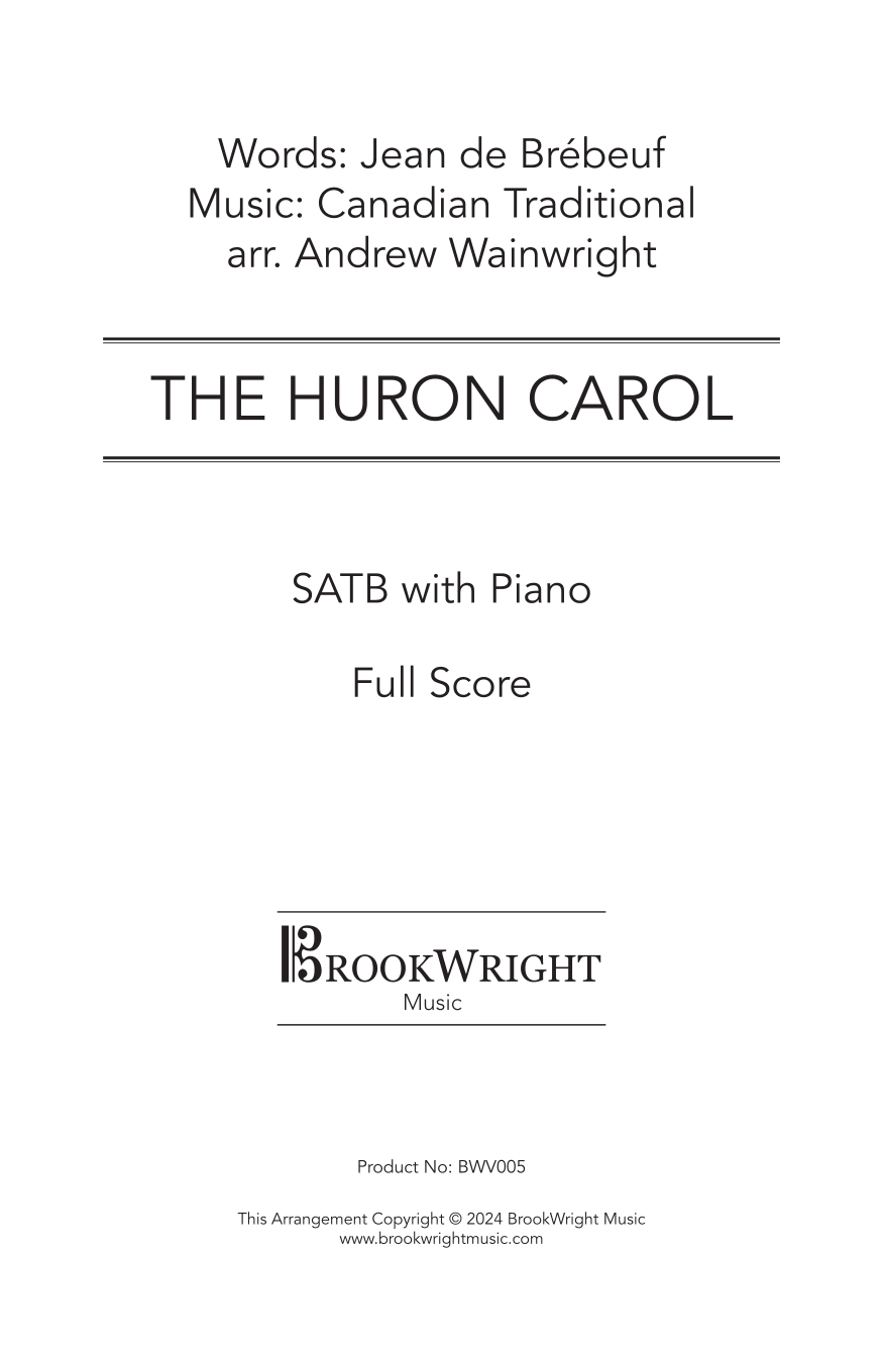 The Huron Carol (arr. Andrew Wainwright) by Canadian Traditional Sheet ...
