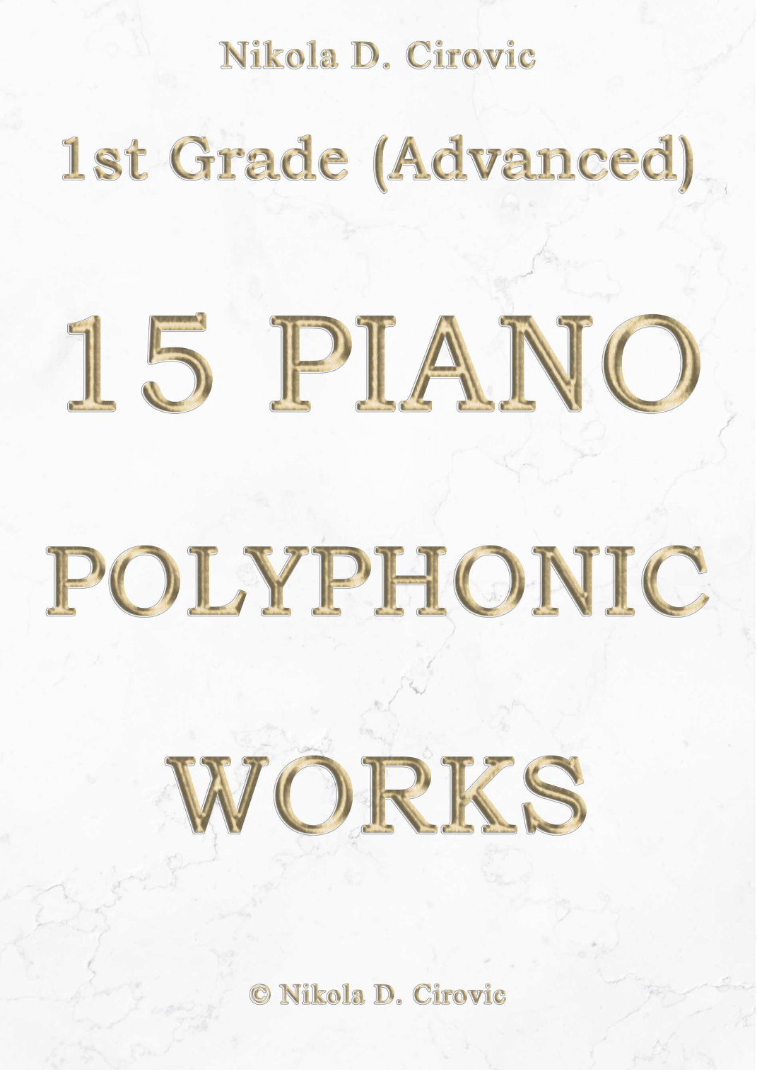 15 Piano Polyphonic Works - 1st Grade (Advanced) (arr. Nikola D ...