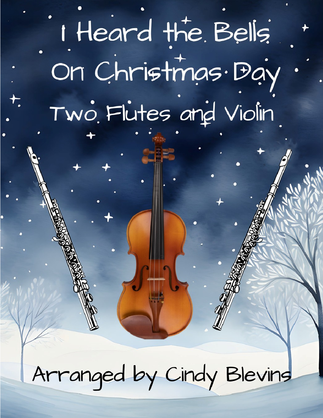 I Heard the Bells On Christmas Day, for Two Flutes and Violin (arr ...