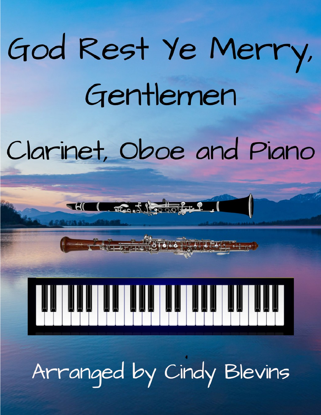 God Rest Ye Merry, Gentlemen, for Clarinet, Oboe and Piano (arr. Cindy ...