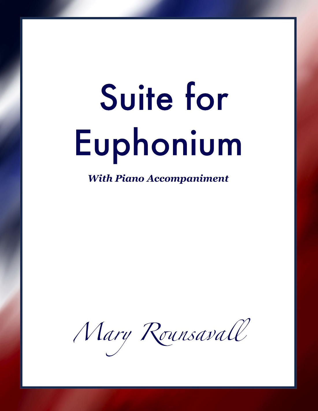 Suite for Euphonium by Mary Rounsavall Sheet Music for Euphonium and ...