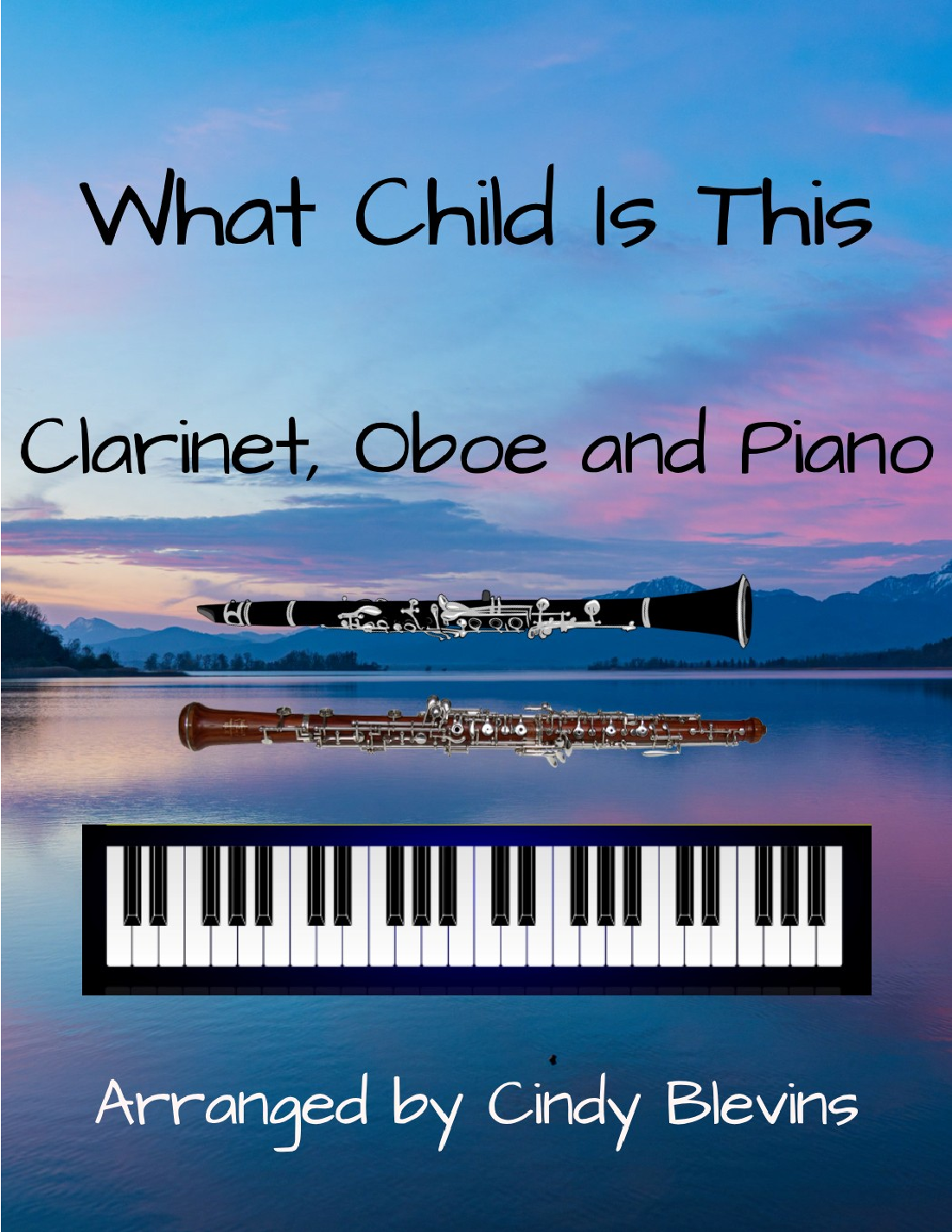 What Child Is This, for Clarinet, Oboe and Piano (arr. Cindy Blevins ...