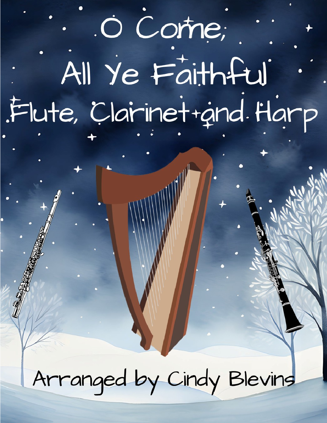 O Come, All Ye Faithful, for Flute, Clarinet and Harp (arr. Cindy ...