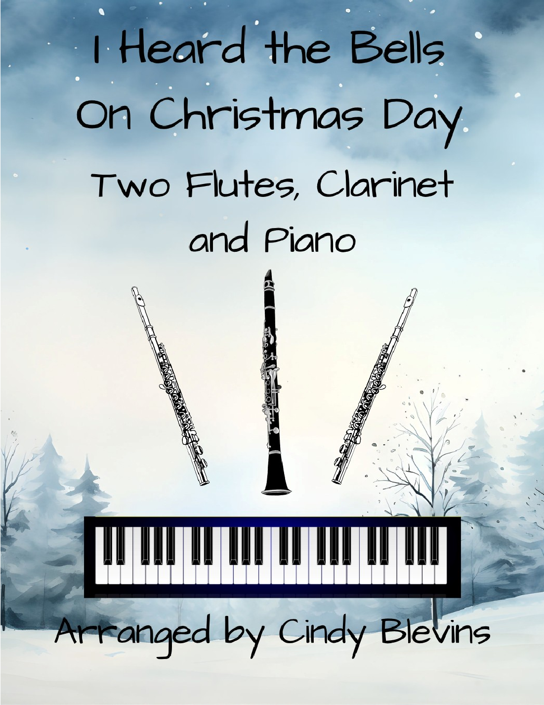 I Heard the Bells On Christmas Day, for Two Flutes, Clarinet and Piano ...