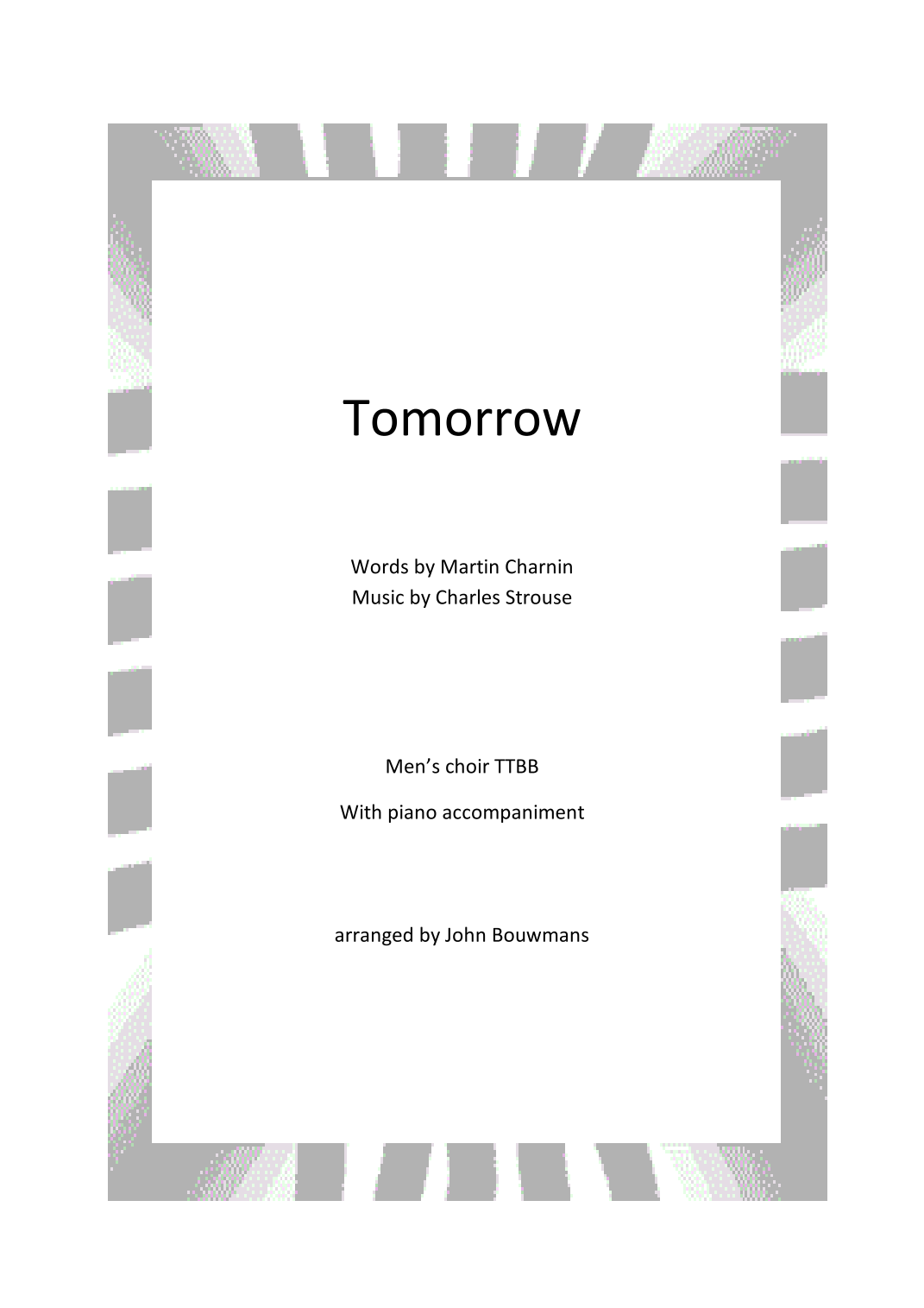 Tomorrow (arr. John Bouwmans) by Andrea McArdle Sheet Music for TTBB ...