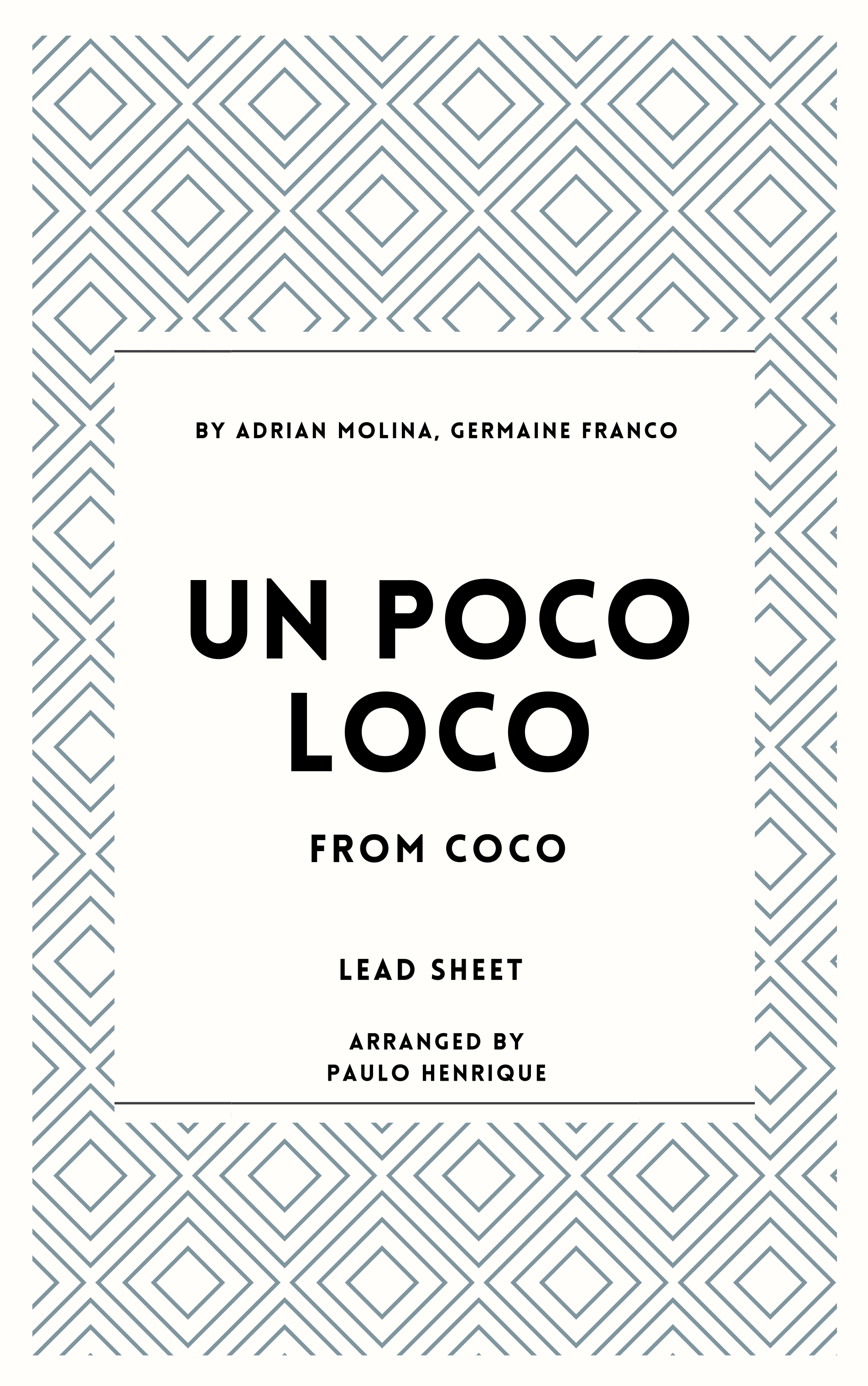 Un Poco Loco (arr. Paulo Henrique) by Adrian Molina Sheet Music for ...