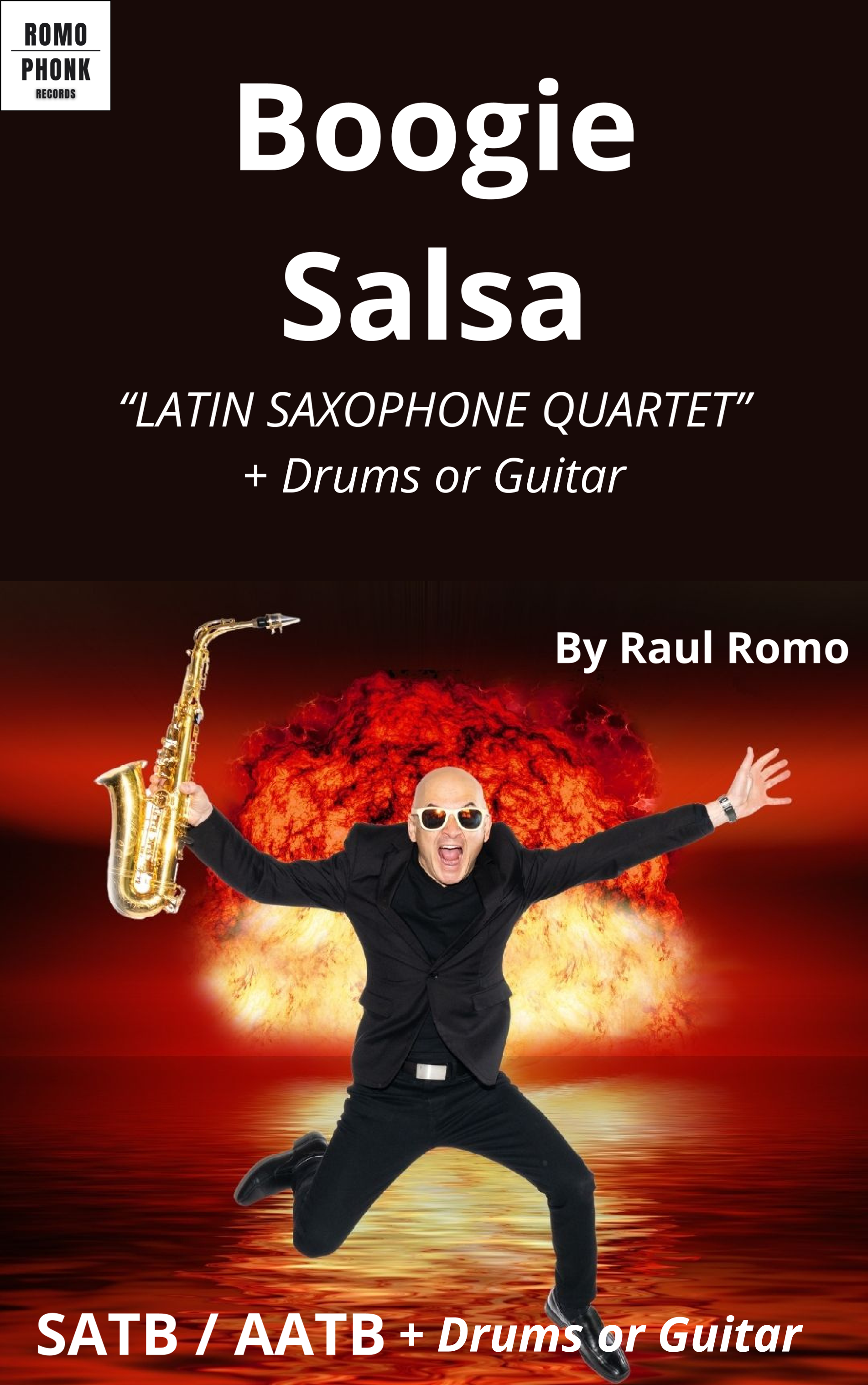 BOOGIE SALSA - Latin Saxophone Quartet Score + Drums or Guitar by Raul ...