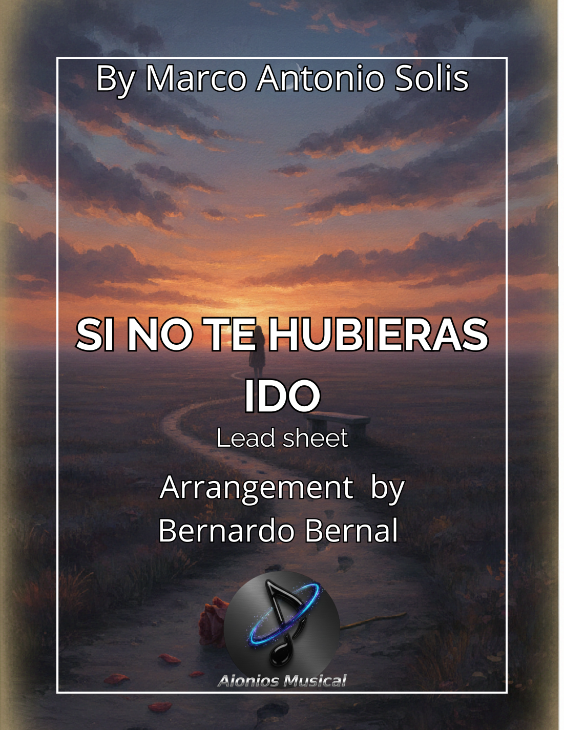 Si No Te Hubieras Ido (arr. Bernardo Bernal Hidalgo) by Marco Antonio ...