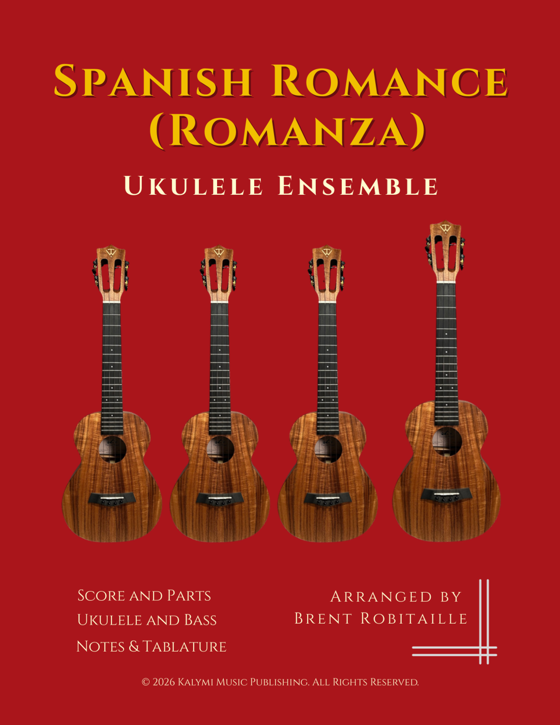 Spanish Romance (Romanza) — Ukulele Ensemble (arr. Brent C Robitaille ...