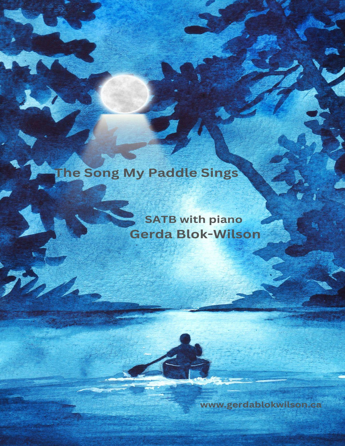 Song My Paddle Sings Sheet Music | Gerda Blok-Wilson | SATB Choir