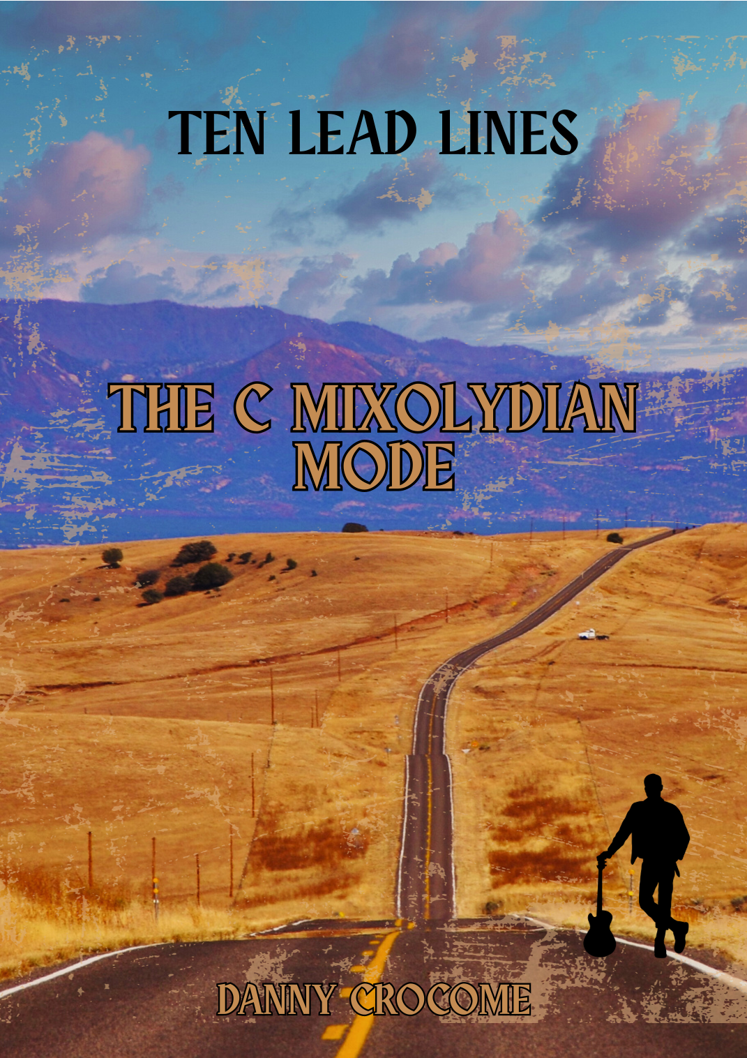 Ten Lead Lines: The C Mixolydian Mode by Danny Crocome Sheet Music for ...