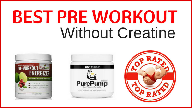 Best Pre Workout Without Creatine - Best Creatine Free Pre Workout