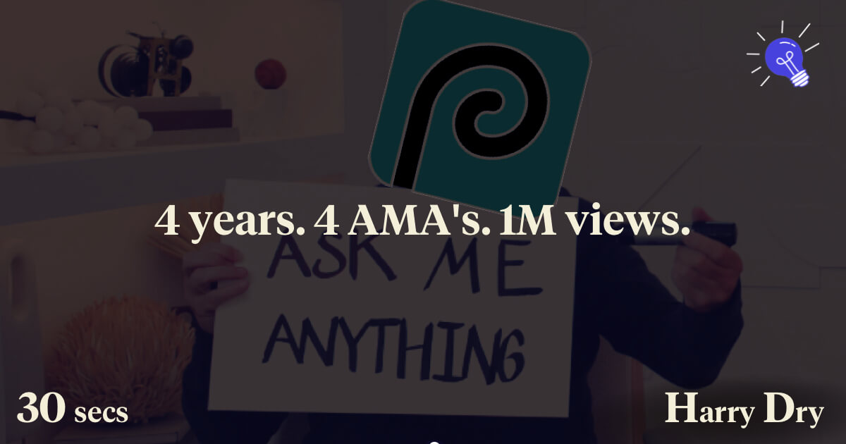 4 years. 4 AMA's. 1M views.
