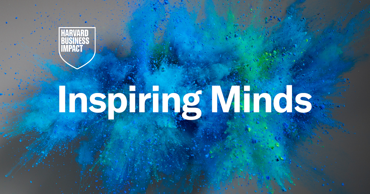 Inspiring Minds | Harvard Business Impact Education