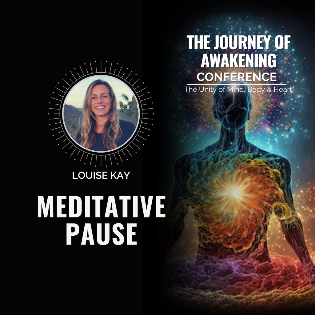 Louise Kay - The Journey of Awakening Conference: The Unity of Mind ...