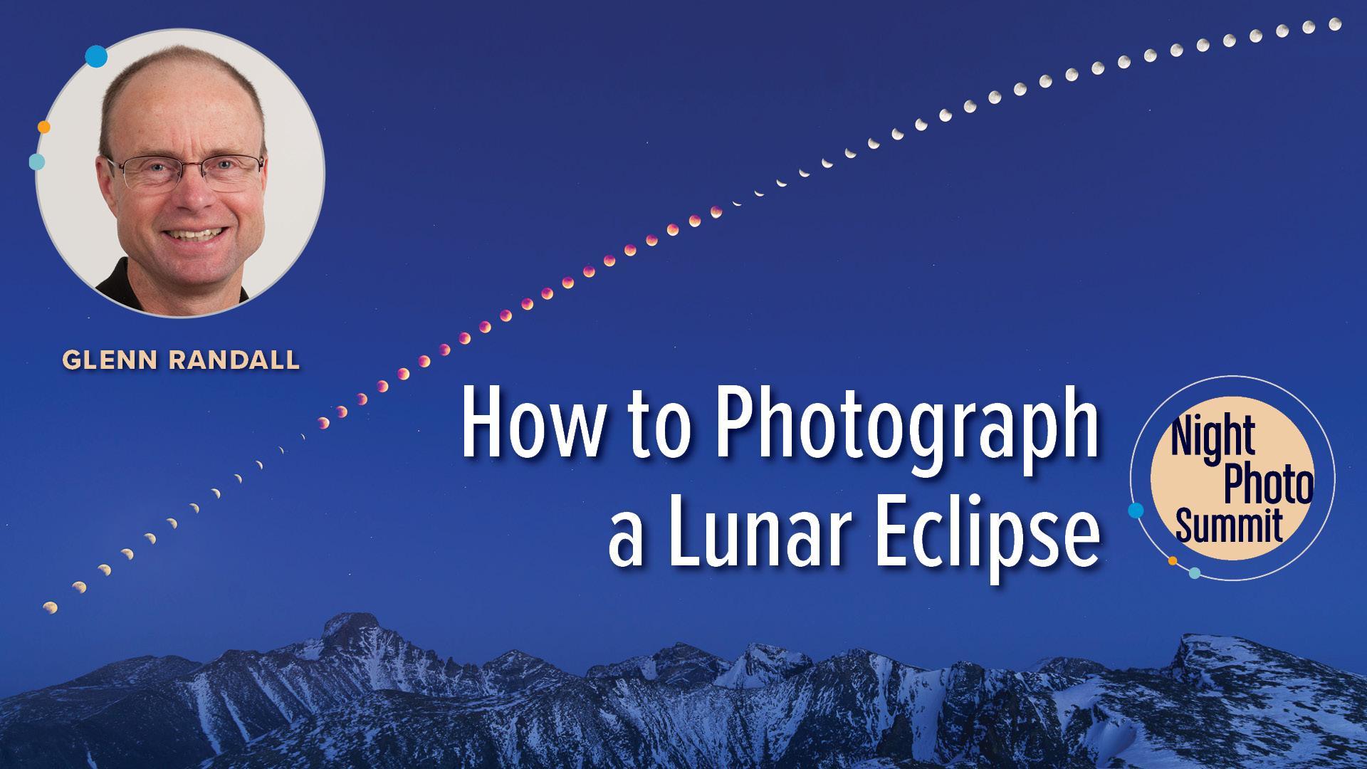 How to Photograph a Lunar Eclipse