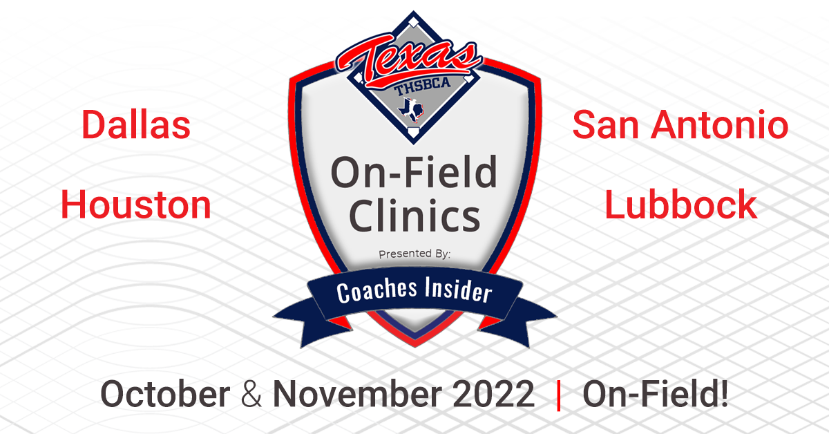 2022 Texas HS Baseball Coaches Association On-Field Clinics by Texas HS ...