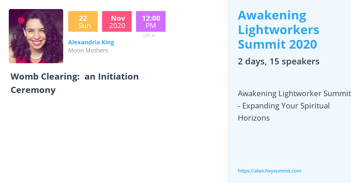 Alexandria King - Awakening Lightworkers Summit 2020